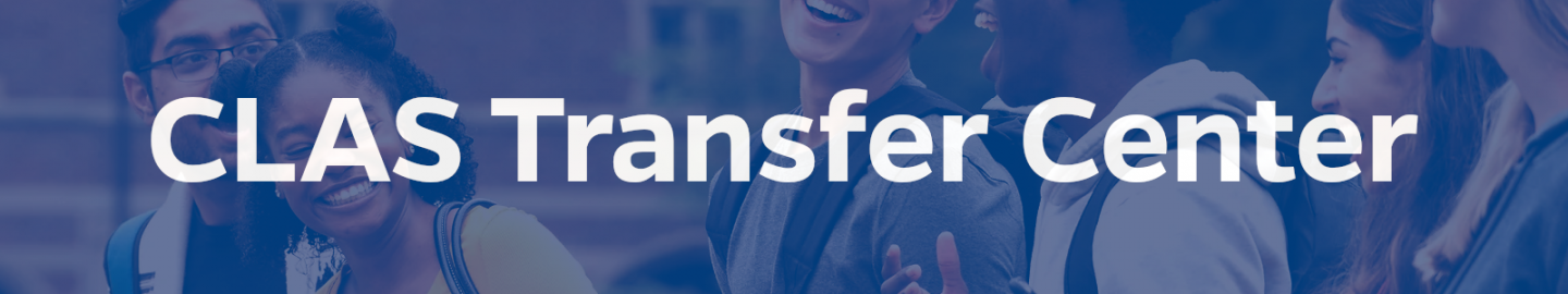 CLAS Transfer Center – Academic Advising Center
